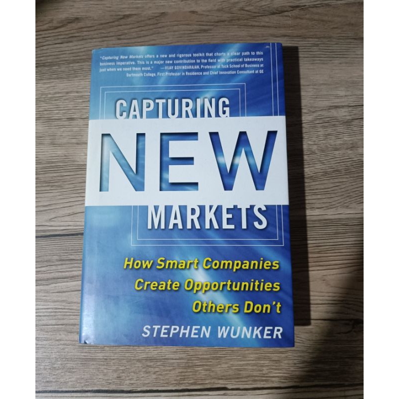 CAPTURING NEW MARKETS: HOW SMART COMPANIES CREATE OPPORTUNITIES OTHER ...