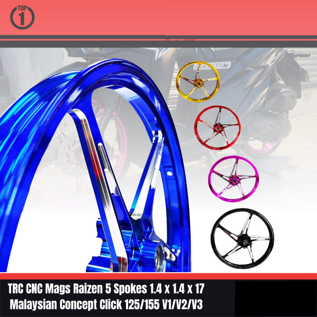Top1 Racing TRC CNC Mags Raizen 5 Spokes 1.4 x 1.4 x 17 For CLICK 125/ ...