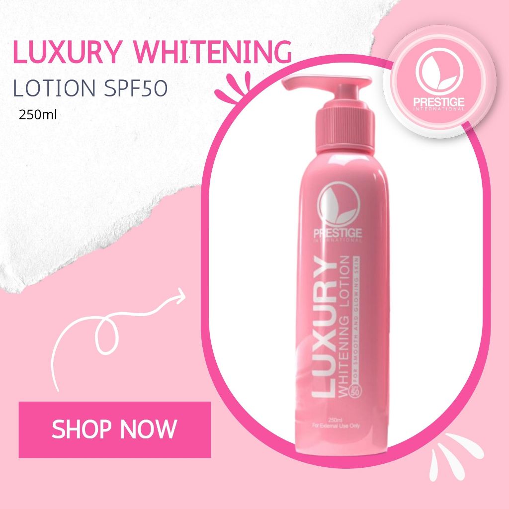PRESTIGE Luxury Whitening Lotion 250ml | with SPF 50 | Shopee Philippines