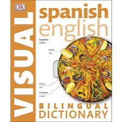 REPRINTED: Spanish English Bilingual Visual Dictionary (DK Bilingual ...
