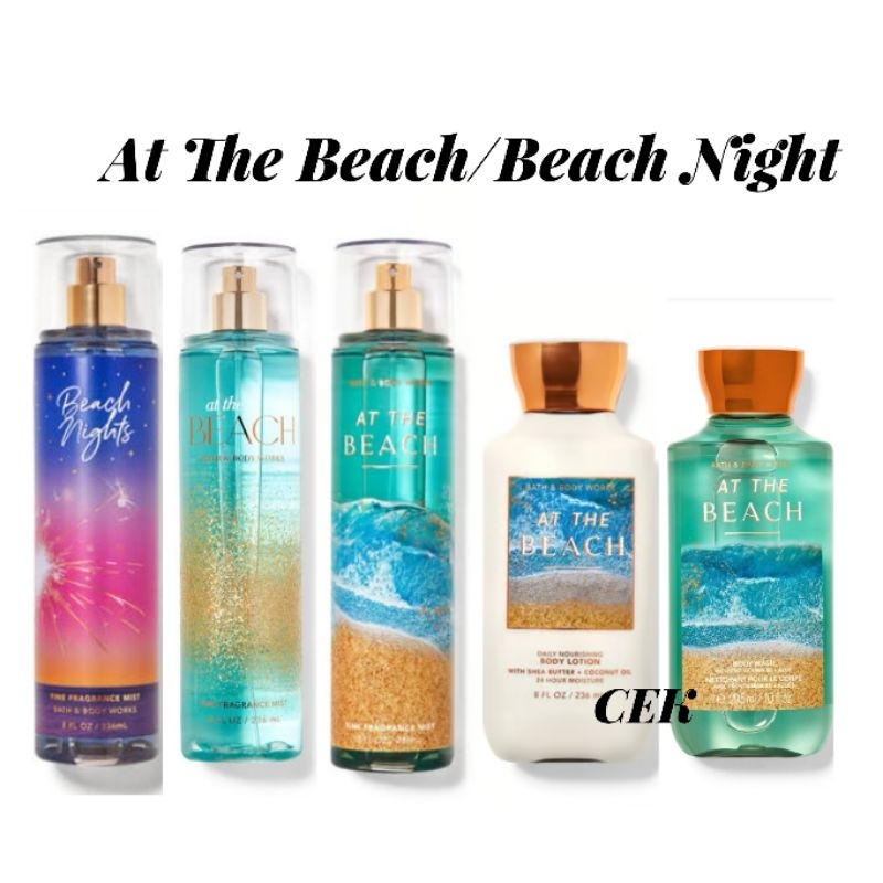 AT THE BEACH & BEACH NIGHT MIST &LOTION BY BATHS AND BODY WORKS ...