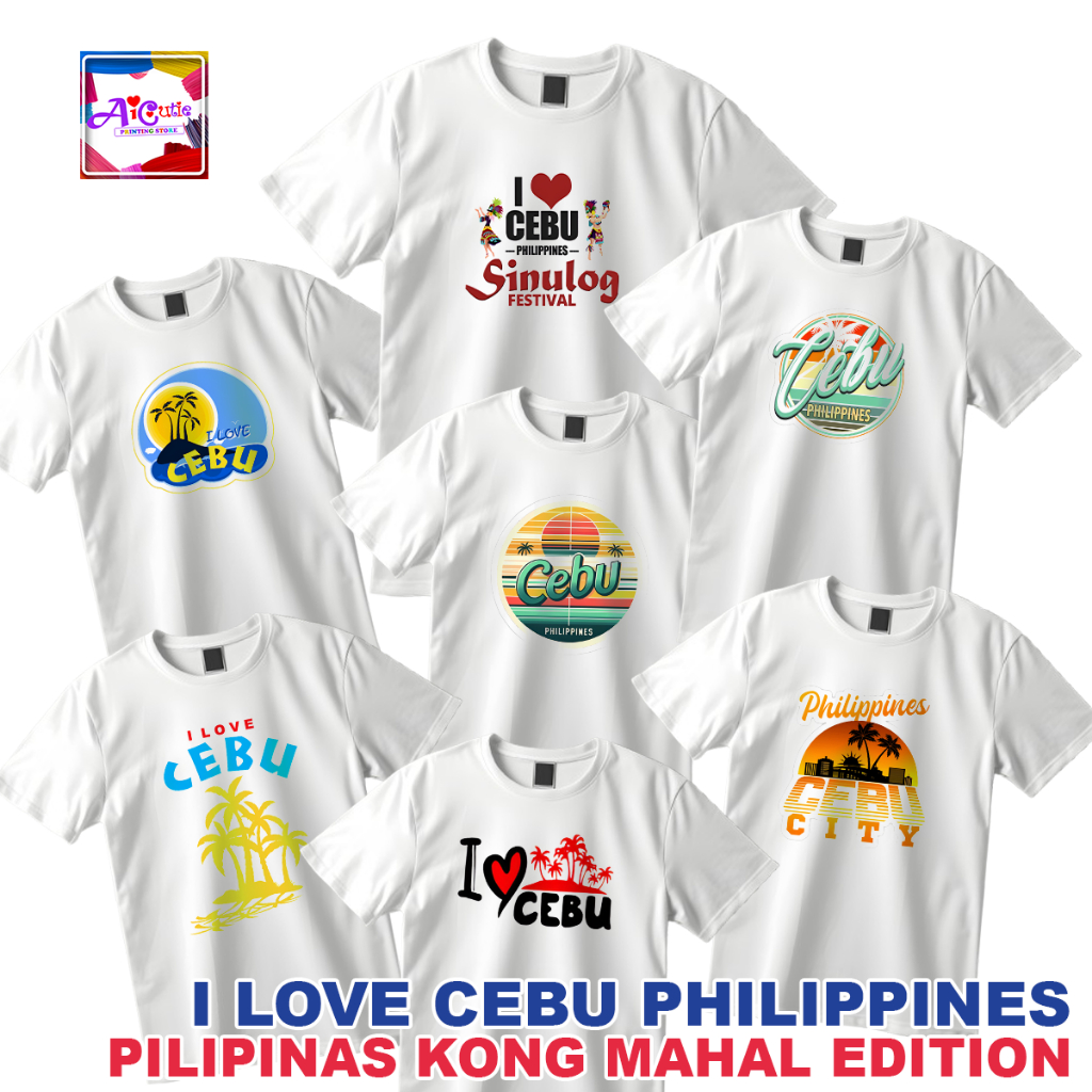 I LOVE CEBU T-SHIRT DESIGN COLLECTION - AVAILABLE ALL SIZES FROM KIDS ...