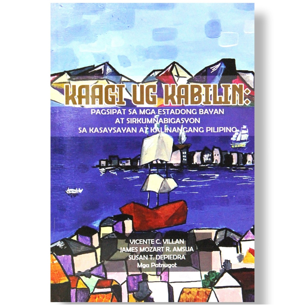 Kaagi Ug Kabilin: Pagsipat sa mga Estadong Bayan at Sirkumnabigasyon sa ...