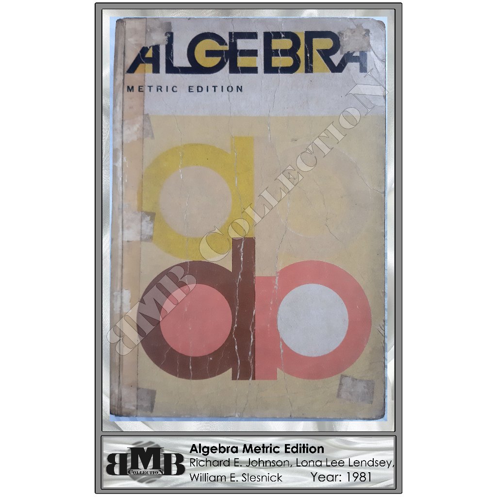 Algebra Metric Edition by Richard E. Johnson, Lona Lee Lendsey, William ...
