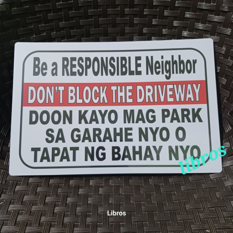 PVC A4 size Signage Be Responsible Neighbour Don't Block the Driveway ...