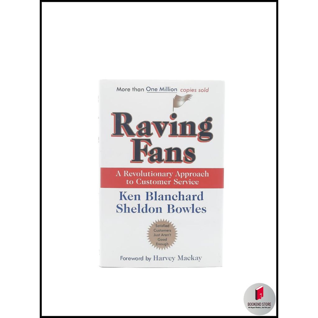 (HB) Raving Fans: A Revolutionary Approach to Customer Service by Ken ...
