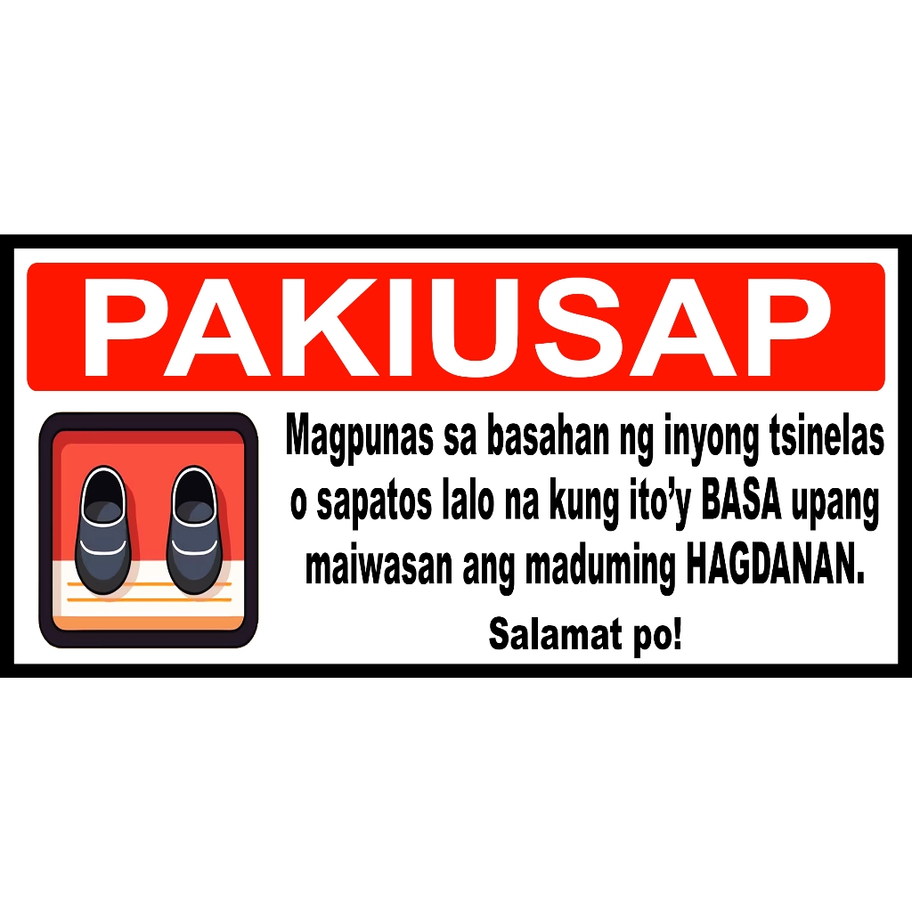 SIGN PAKIUSAP MAGPUNAS SA BASAHAN NG INYONG TSINELAS SIGNAGE PVC TYPE ...