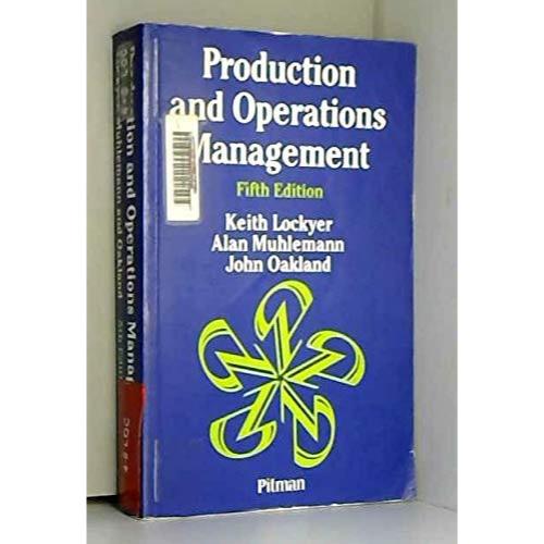 Production and Operations Management 5th ed Lockyer Muhlemann Oakland ...