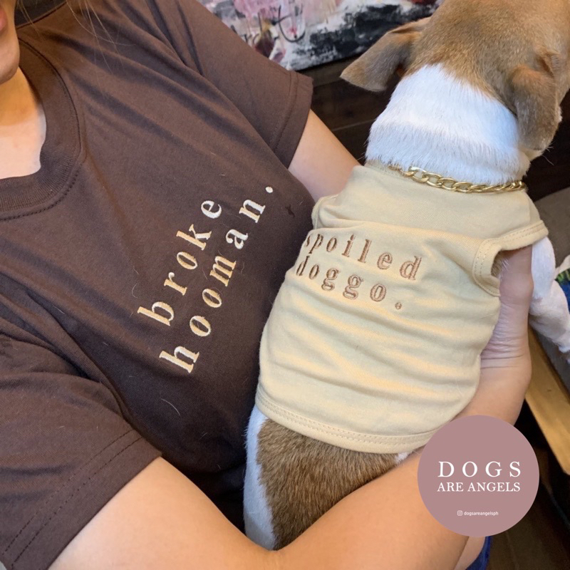 Dogs Are Angels, Broke Hooman, Spoiled Doggo, Dog and Owner Matching ...