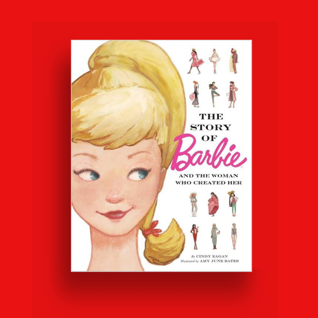 The Story of Barbie and the Woman Who Created Her | Cindy Eagan ...