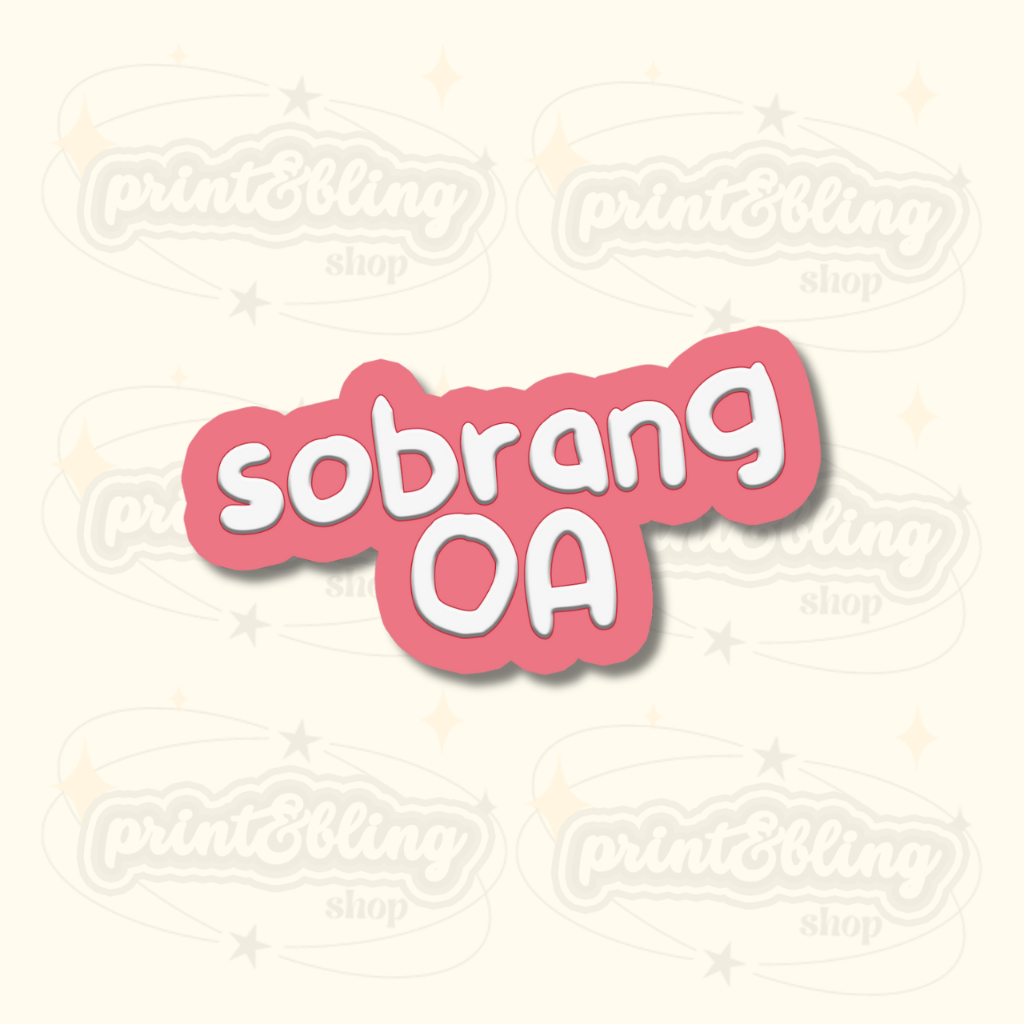 Sobrang OA | Relatable Meme Phrases | Vinyl Glossy Laminated Waterproof ...