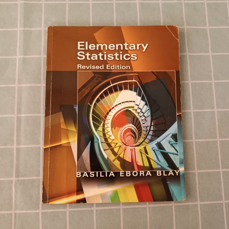 Elementary Statistics Revised Edition (Basilia Ebora Blay) | Shopee ...