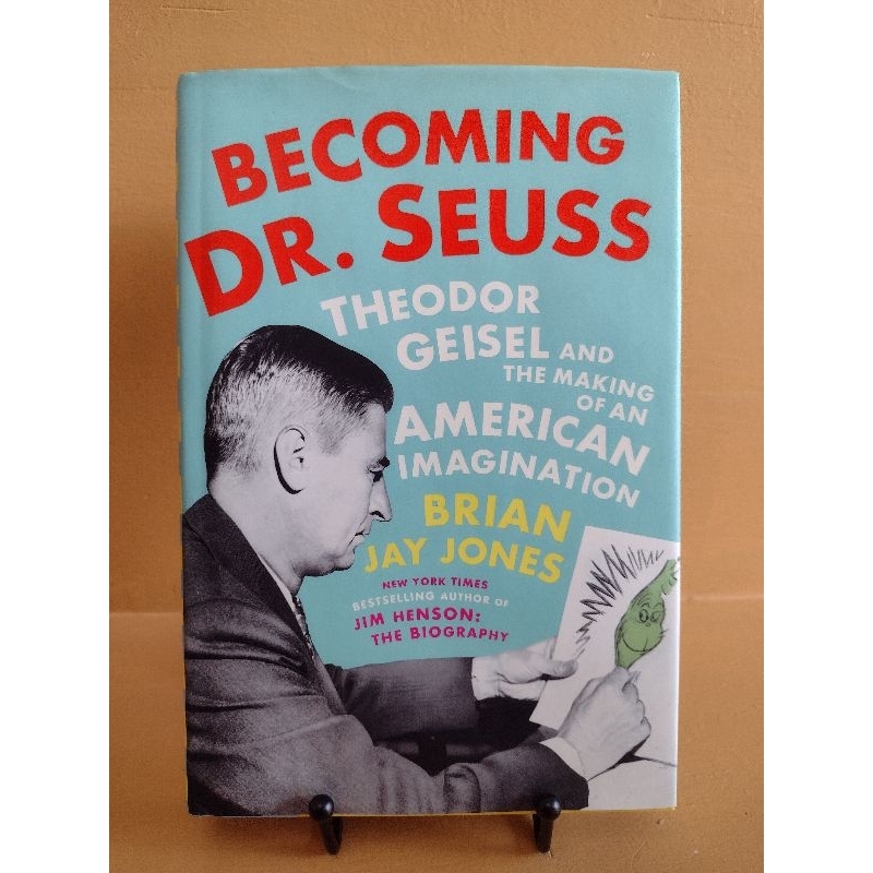 Becoming Dr. Seuss: Theodor and Geisel and the Making of an American ...