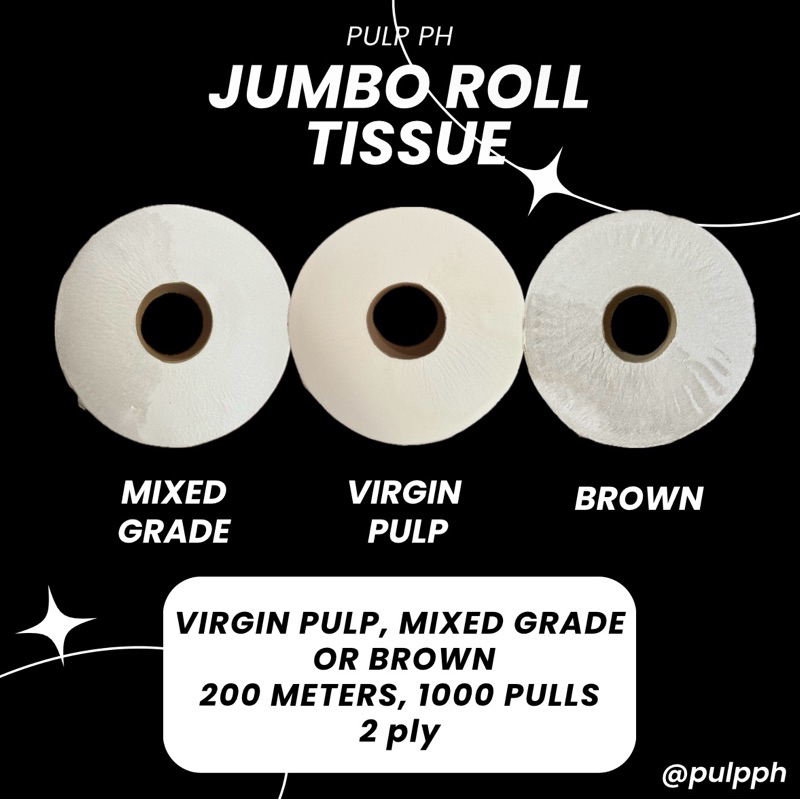 JRT JUMBO ROLL TISSUE — VIRGIN PULP, MIXED GRADE OR BROWN 200m 100pulls ...
