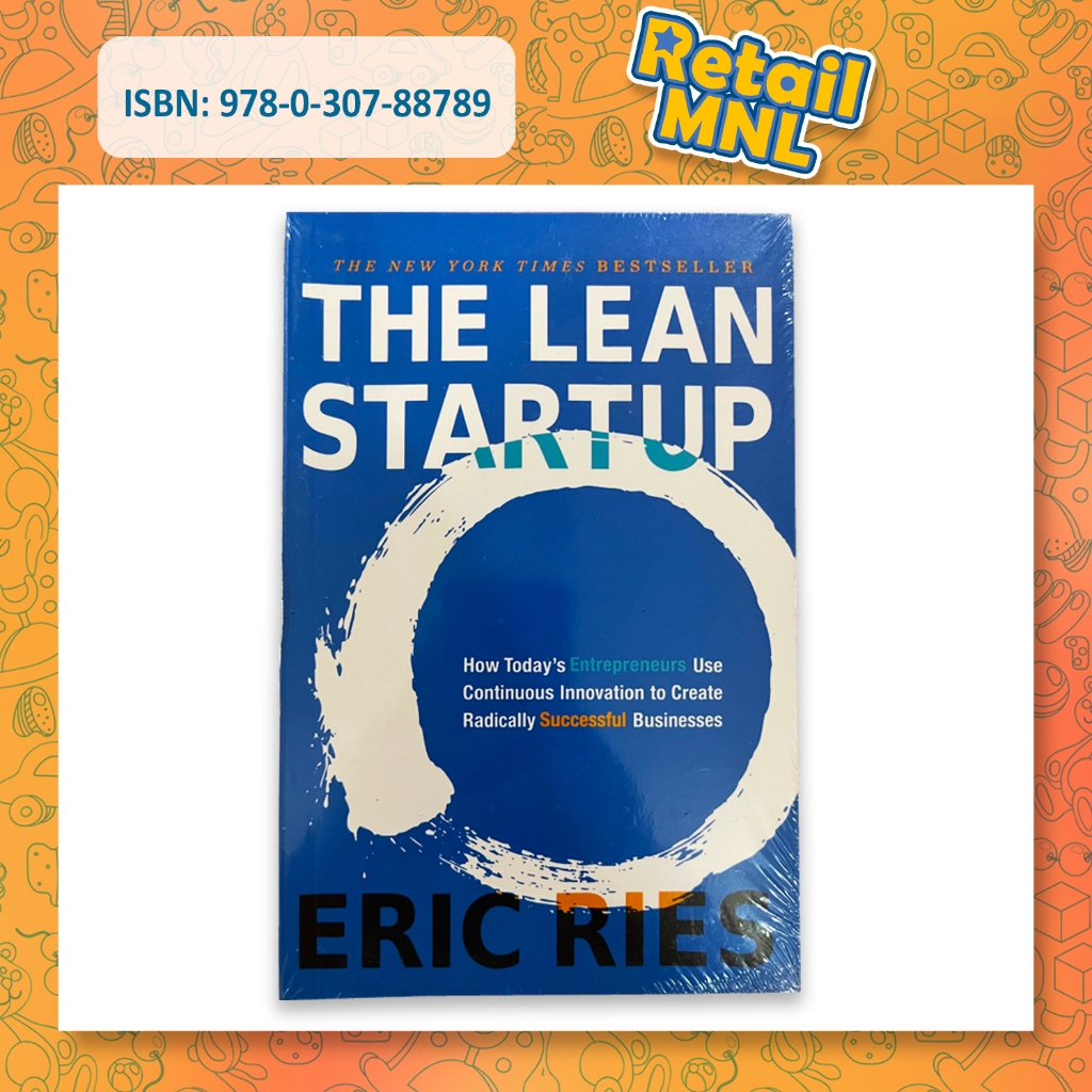 Retailmnl The Lean Startup: How Today's Entrepreneurs Use Continuous ...