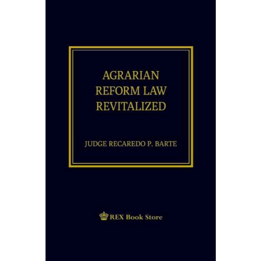 Agrarian Reform Law Revitalized (2018 Edition) by Judge Recaredo Barte ...