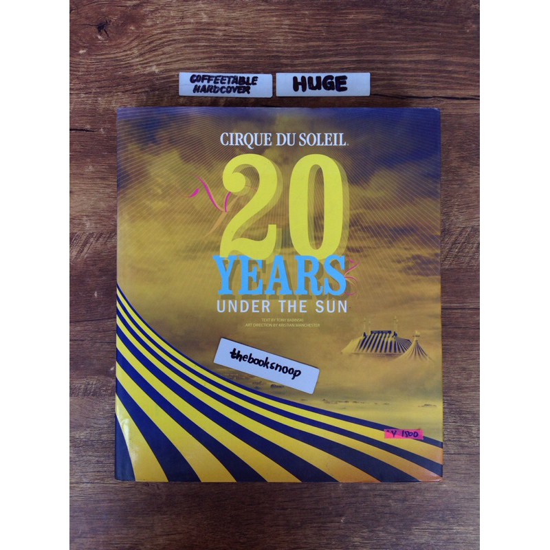 Cirque du Soleil: 20 Years Under the Sun Tony Babinski performing arts ...