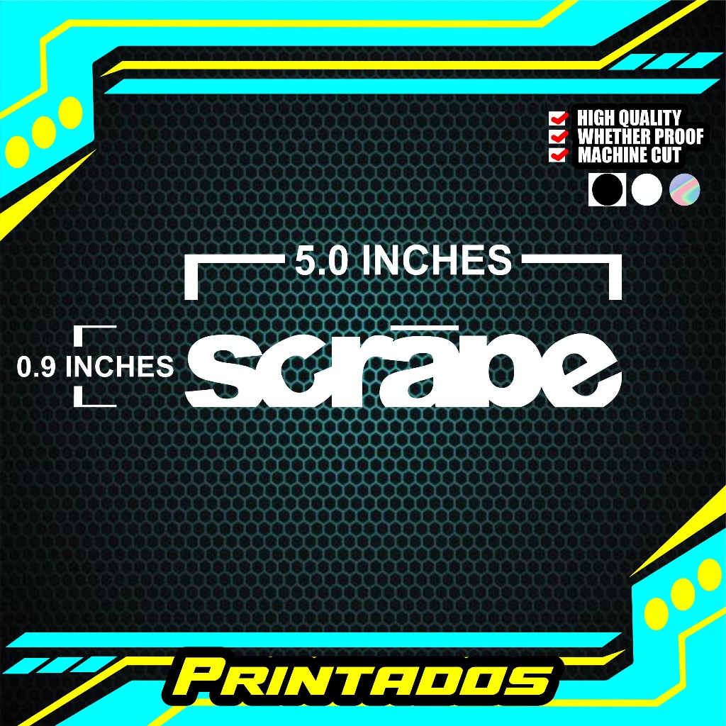 ORIGINAL SCRAPE decal sticker cutout for car , motorcycle and more ...