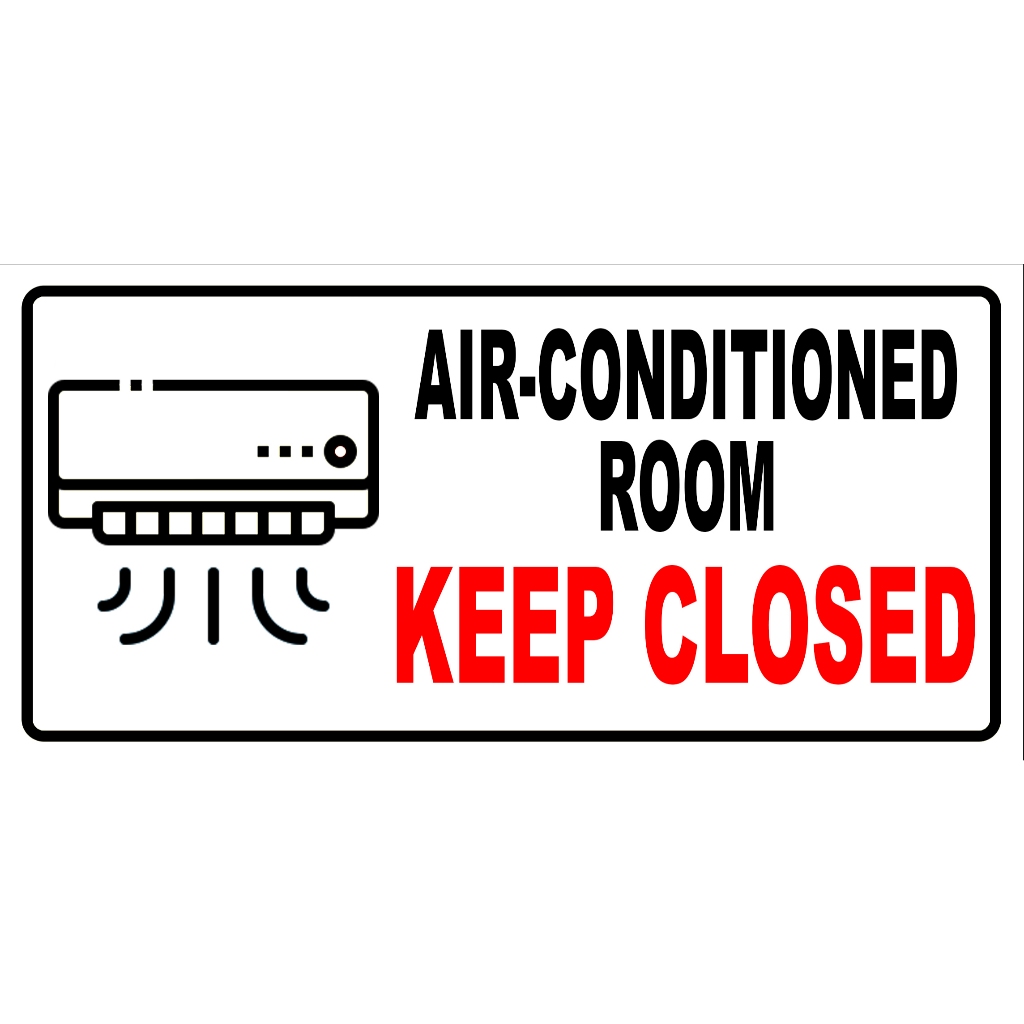 SIGN AIR-CONDITIONED ROOM KEEP CLOSED SIGNAGE PVC TYPE WATERPROOF AND ...