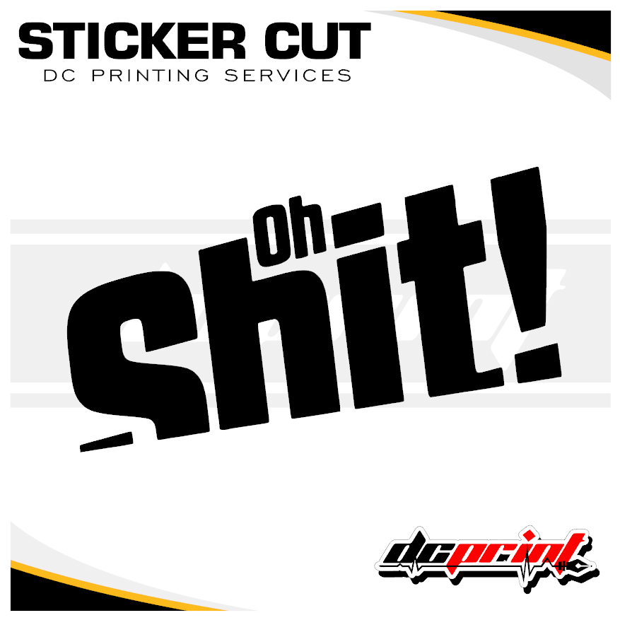 STICKER CUT OH SHIT STICKER | Shopee Philippines
