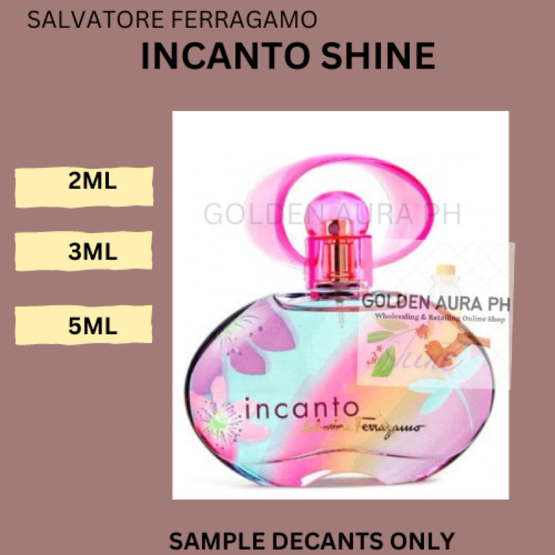 SALVATORE FERRAGAMO INCANTO SHINE (TAKAL ONLY ) AUTHENTIC 2ML,3ML,5ML ...