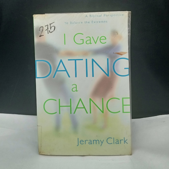 Used I Gave Dating a Chance Biblical Perspective to Balance the ...