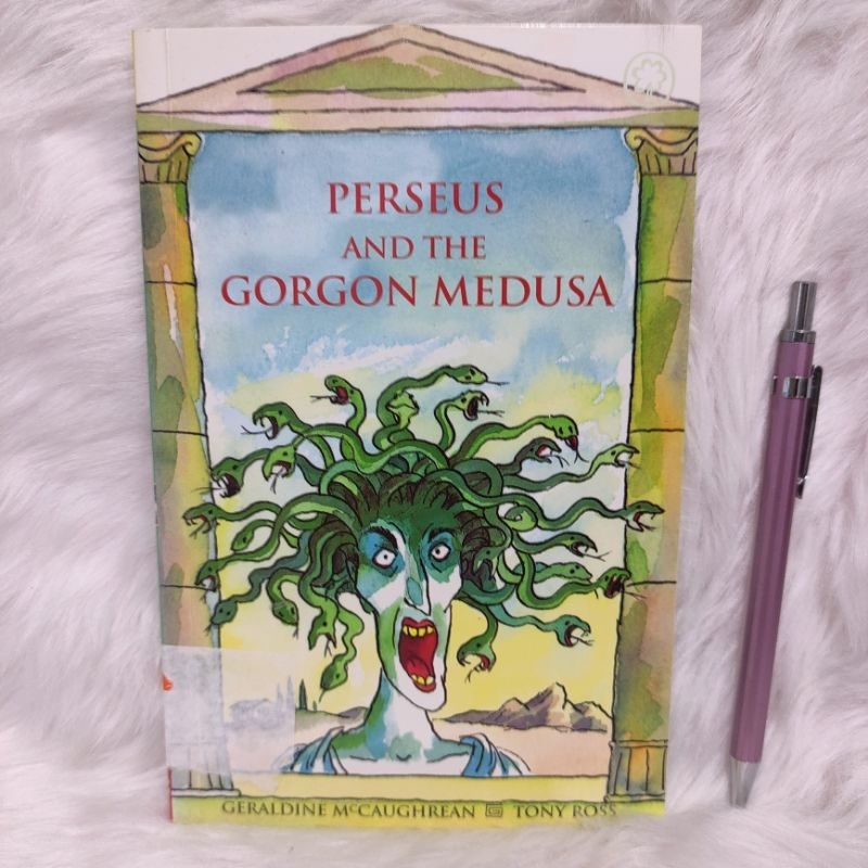 Ancient Myths - Perseus and the Gorgon Medusa by Geraldine McCaughrean ...