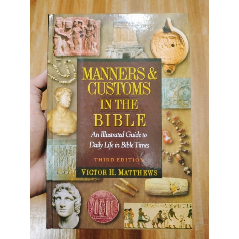 MANNERS AND CUSTOMS IN THE HOLY BIBLE - STUDY TOOLS / PHOTO PAPER ...