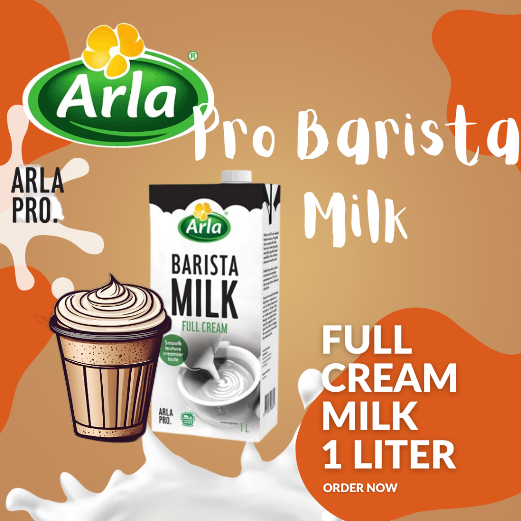 ARLA Pro. Barista Milk 1L Full Cream Milk (1L and 1L X3 Pack) Premium ...