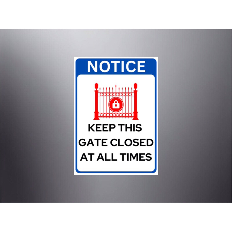 Keep this gate closed at all times notice vinyl sticker sign | Shopee ...