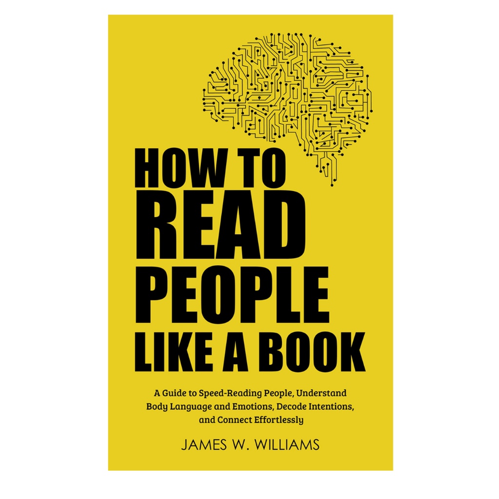 How to Read People Like a Book - James William / Read People Like a ...