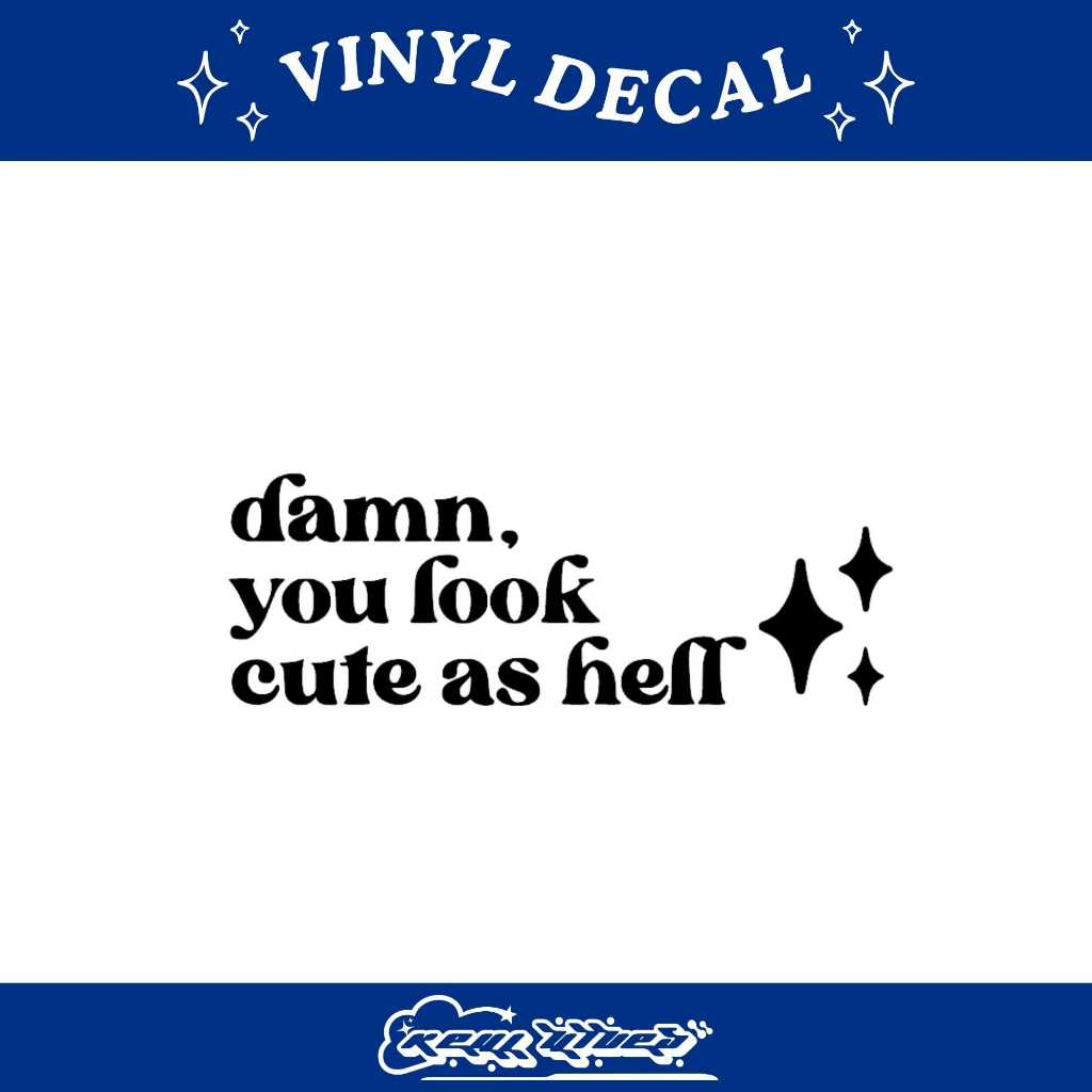 mirror vinyl decal you look cute as sticker statement words bathroom ...