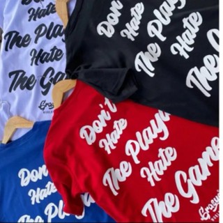 Grasya DON'T HATE THE PLAYA HATE THE GAME t shirt for bith men and ...