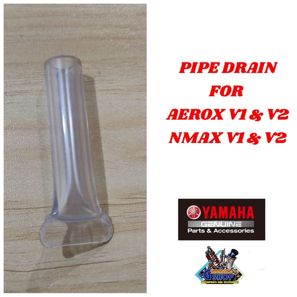 PIPE DRAIN FOR AEROX V1 V2 & NMAX V2 & V2 - YAMAHA GENUINE PARTS ...