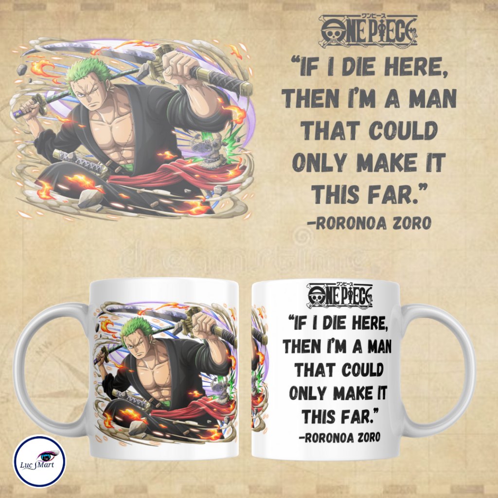 ANIME INSPIRED ONE PIECE MUG - Roronoa Zoro Famous line / Quotes ...