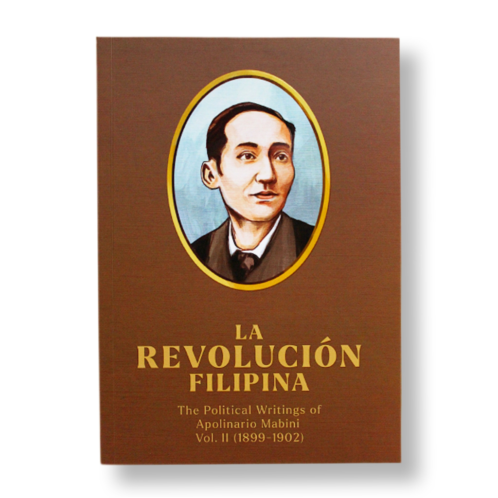 La Revolucion Filipina: The Political Writings of Apolinario Mabini ...