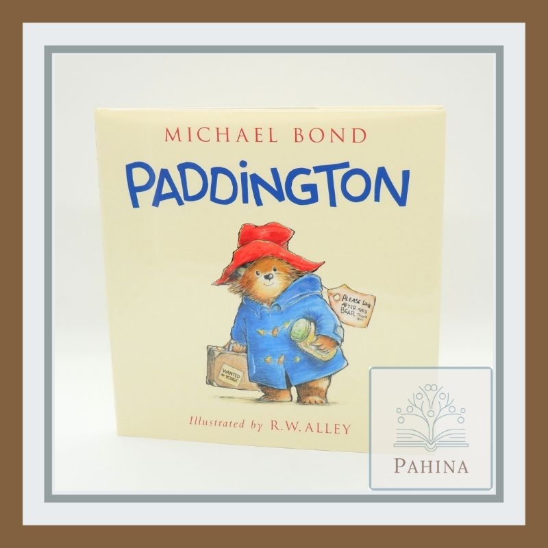 Paddington: The classic and beloved Paddington picture book (Hardcover ...