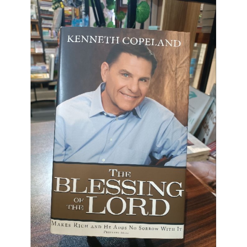 THE BLESSING OF THE LORD by KENNETH COPELAND (HARDCOVER) | Shopee ...
