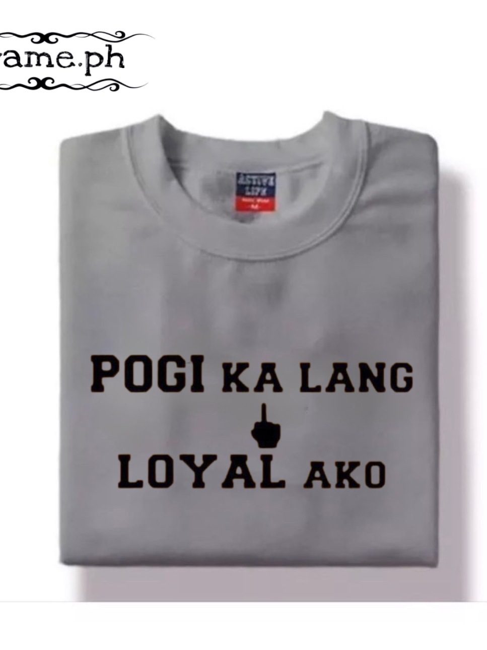POGI KA LNG LOYAL AKO tshirts cotton unisex men and women goos quality ...