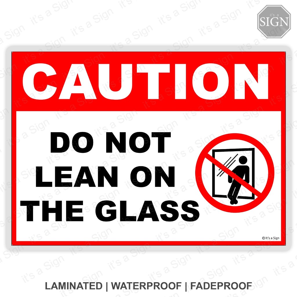 Do Not Lean on Glass Sign - Laminated Signage - A4 / A5 Size | Shopee ...