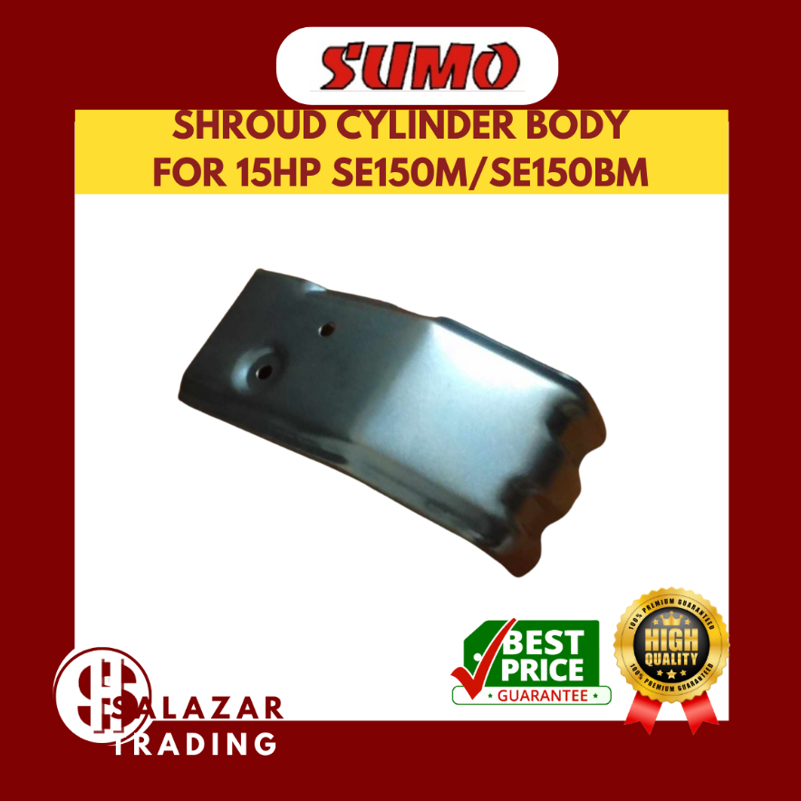 SUMO SHROUD CYLINDER BODY FOR 15HP SE150M GASOLINE ENGINE | Shopee ...