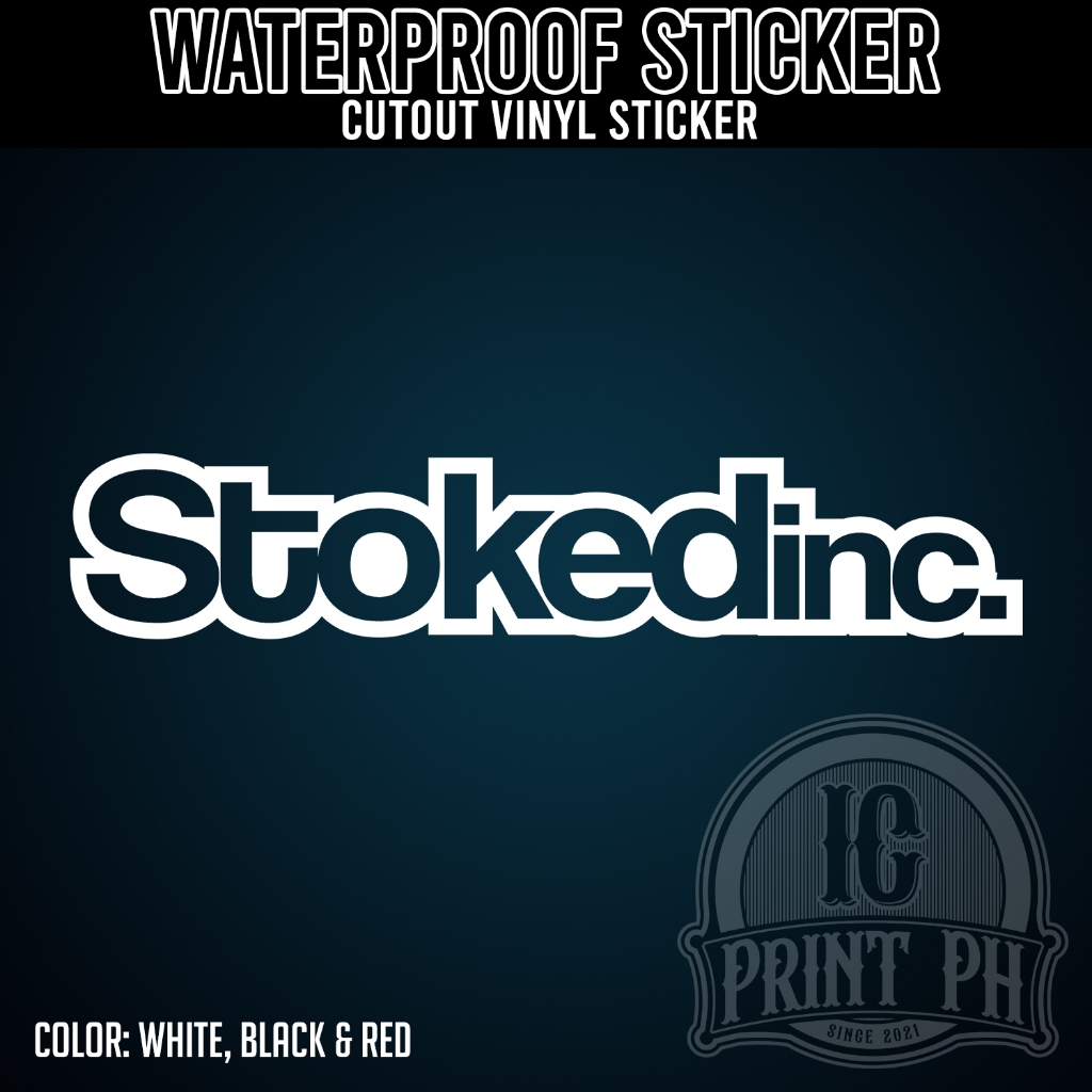 Stokedinc Cutout Vinyl Sticker / Decal, Waterproof | Shopee Philippines