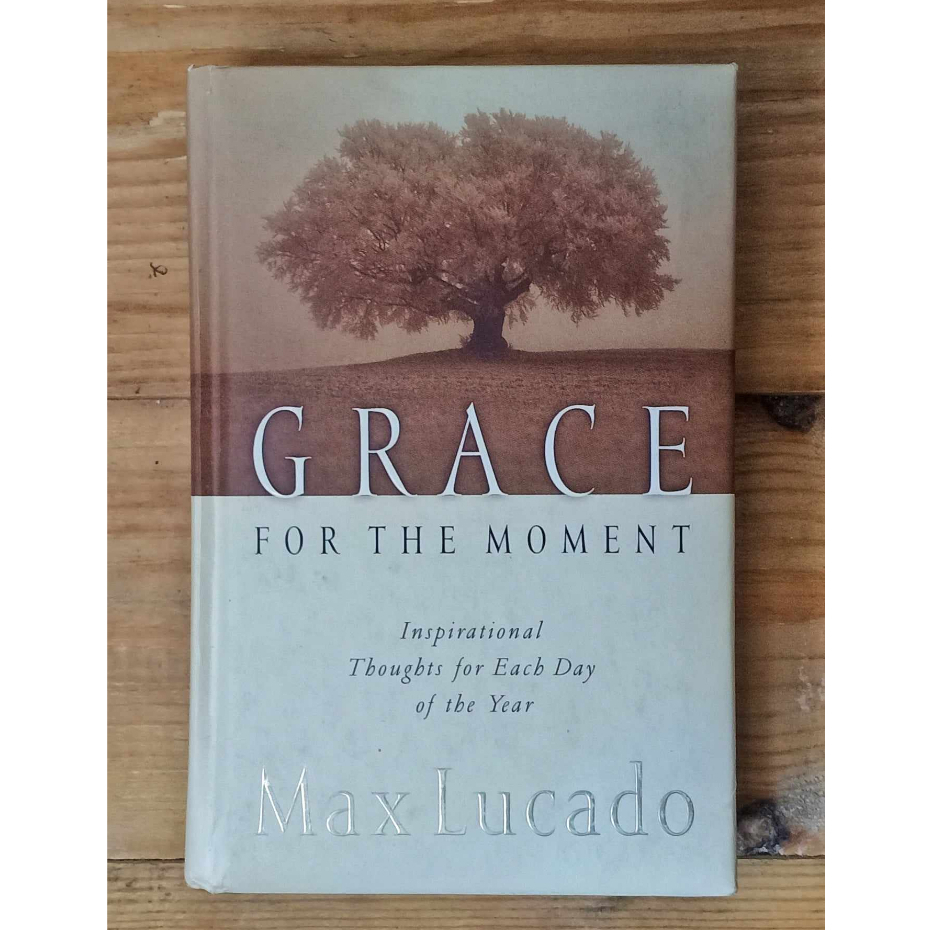 Grace for the Moment by Max Lucado ( Pre-loved ) | Shopee Philippines