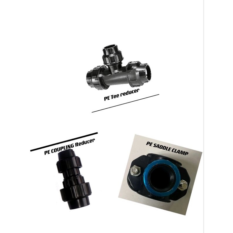 PE HOSE /BLACK SADDLE CLAMP,COUPLING REDUCER,TEE REDUCER(20mm-32mm) | Shopee Philippines
