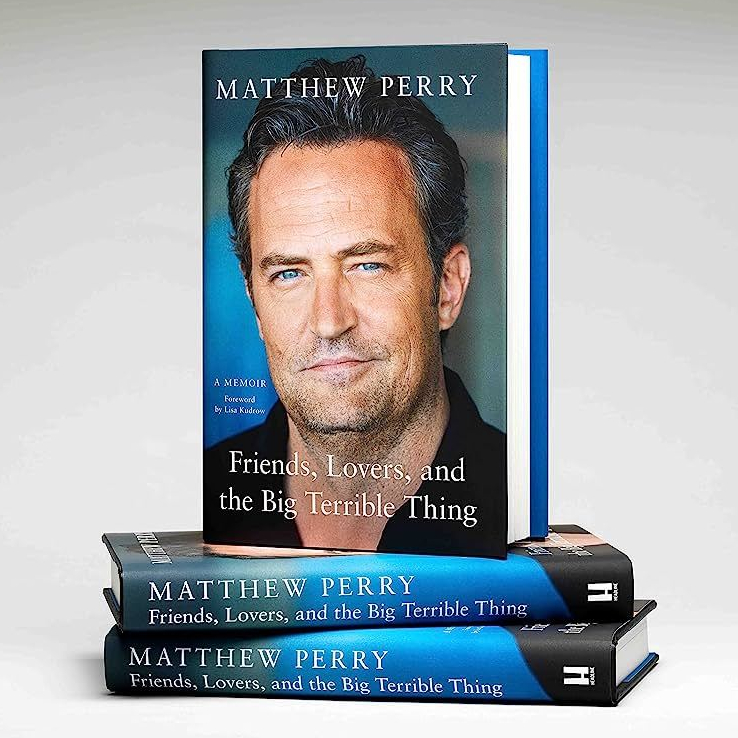 Friends, Lovers, and the Big Terrible Thing: A Memoir by Matthew Perry ...