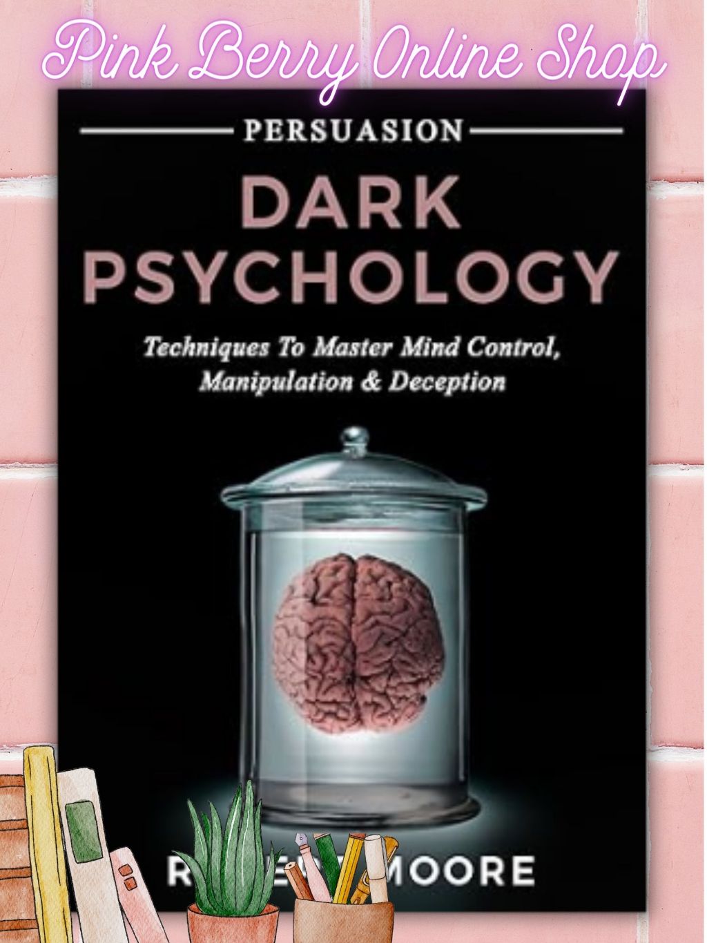 Persuasion: Dark Psychology - Techniques to Master Mind Control ...