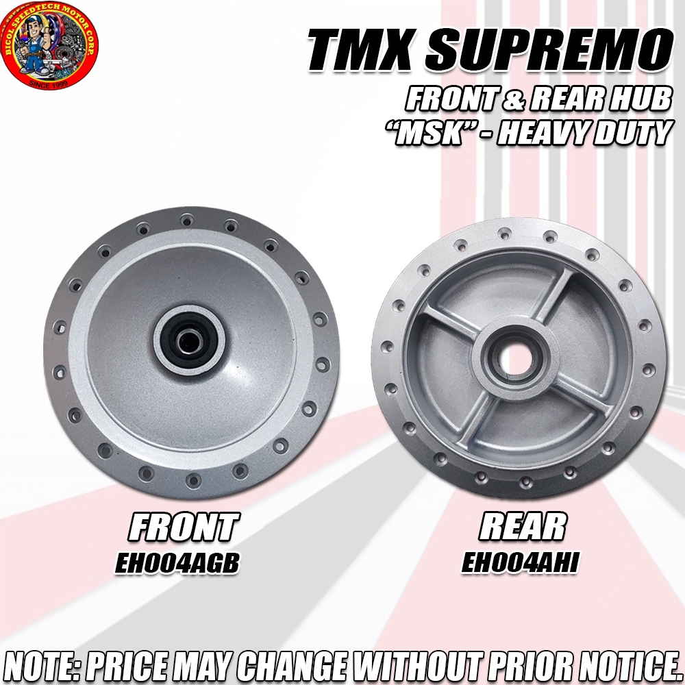 TMX SUPREMO FRONT AND REAR HUB "MSK BRAND" HEAVY DUTY (FRONT: EH004AGB ...