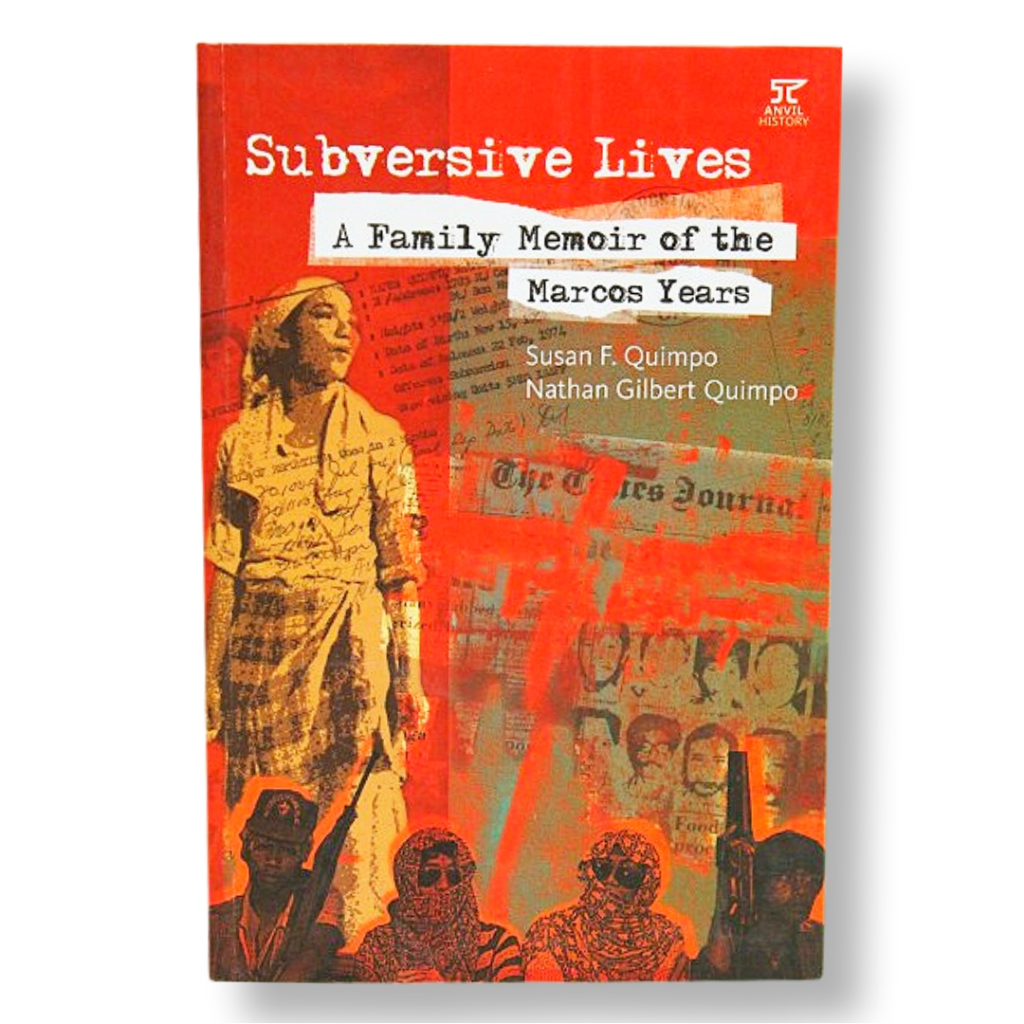 Subversive Lives: A Family Memoir of the Marcos Years by Susan F ...