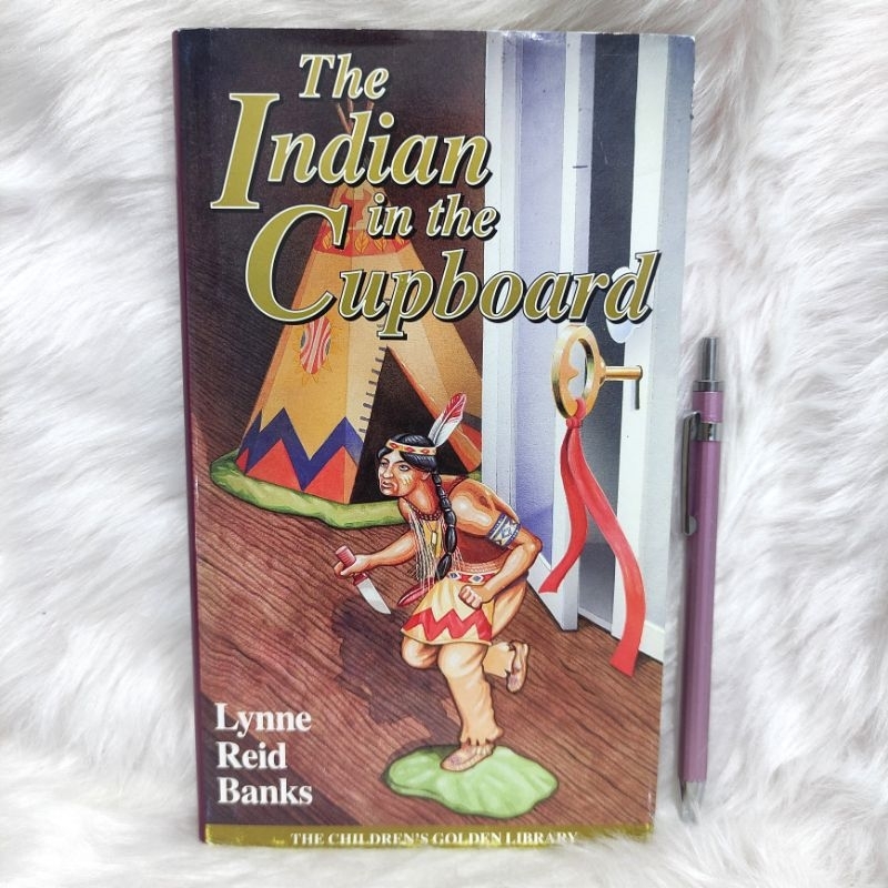 The Indian in the Cupboard by Lynne Reid Banks / The Children's Golden ...
