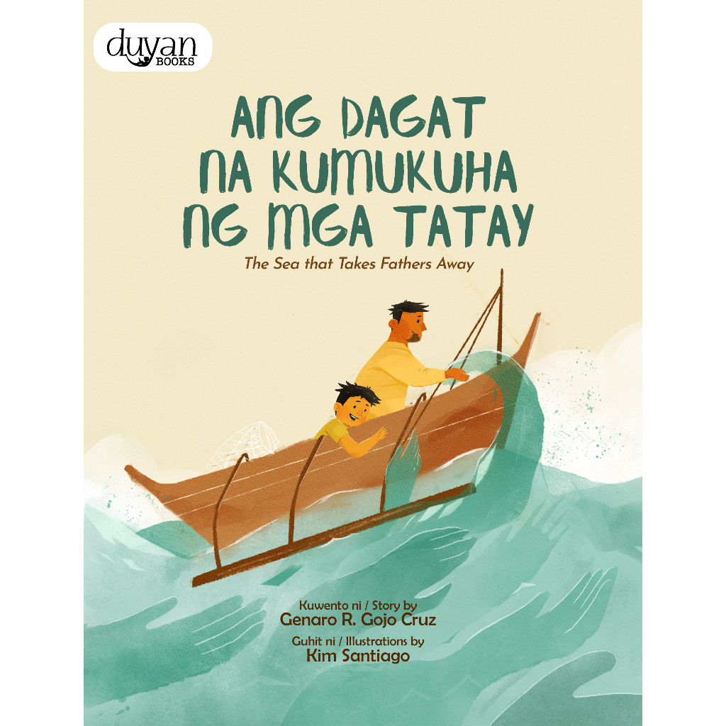 Ang Dagat na Kumukuha ng mga Tatay (The Sea that Takes Fathers Away ...